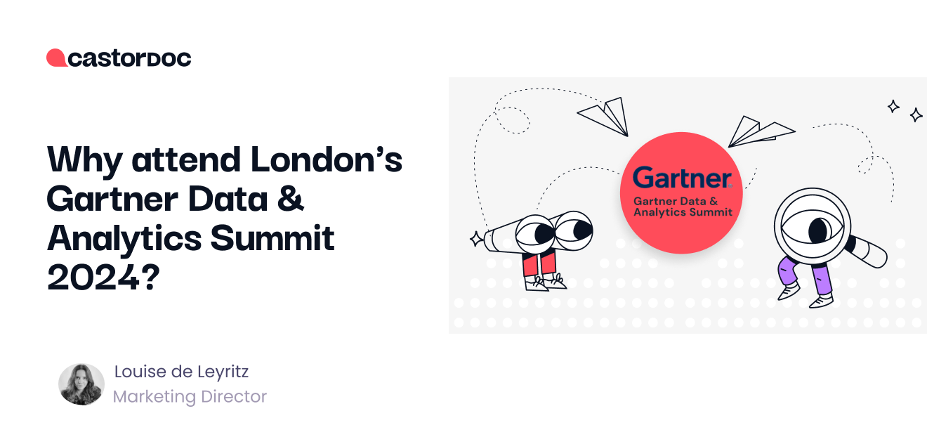 Why Attend London's Gartner Data & Analytics Summit 2024? - CastorDoc Blog